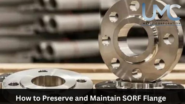 How to Preserve and Maintain SORF Flange - Universal Metal Corporation