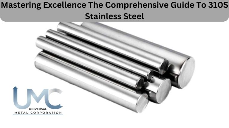 Mastering Excellence The Comprehensive Guide To 310S Stainless Steel ...